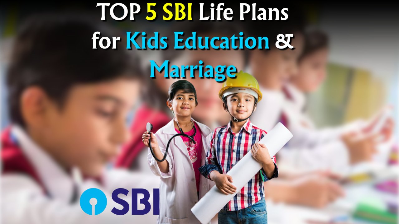 Top 5 SBI Life Insurance Plans: The Most Effective Schemes for Your ...