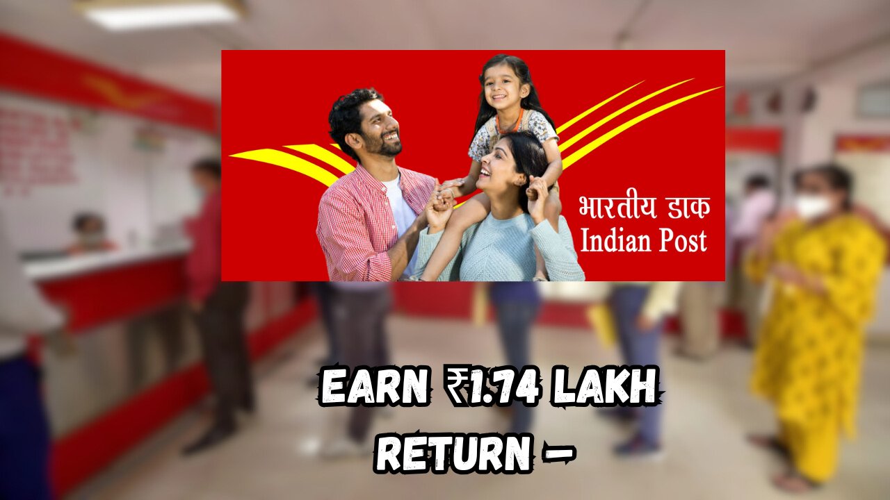 Post Office New Scheme: This Fresh Plan Gives You ₹1.74 Lakh Return ...
